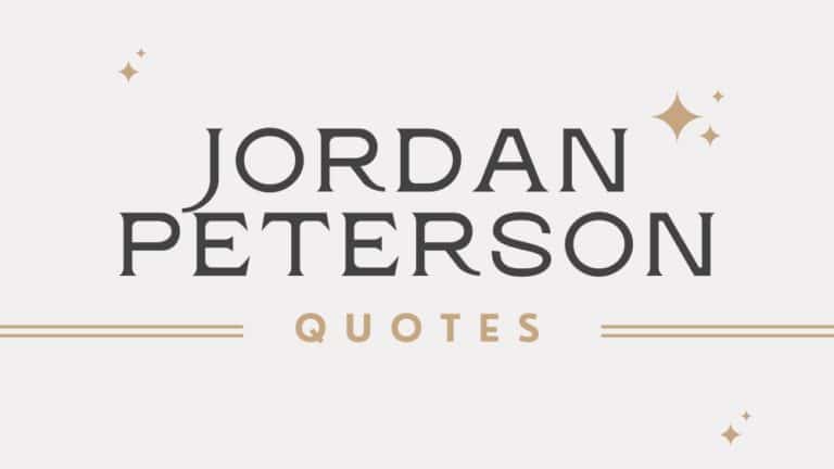 80 Jordan Peterson Quotes That You Can't Miss