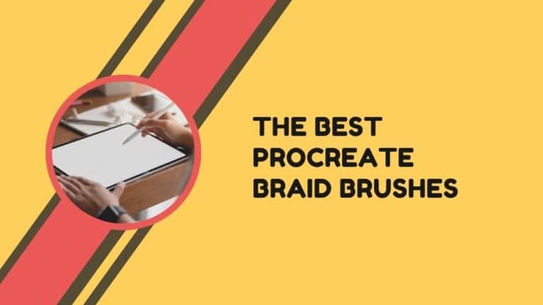 7 Best Procreate Braid Brushes in 2024 (+ Free Braid Brush)