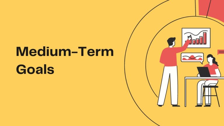 40 Medium-Term Goals to Keep You on Track for Long-Term Achievement