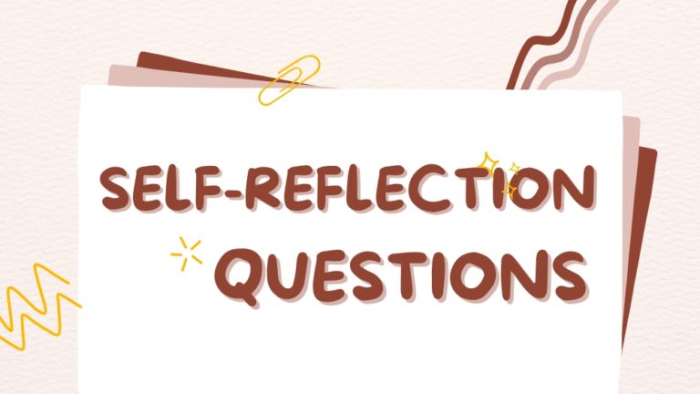 18 Powerful Self-Reflection Questions to Transform Your Life