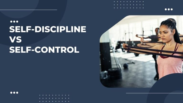 Self-Discipline vs Self-Control: Understanding the Key Differences