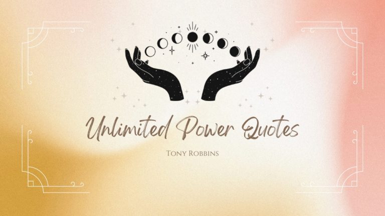 22 Unlimited Power Quotes To Stay Motivated