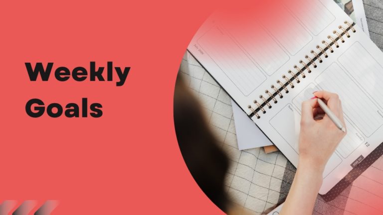 90 Weekly Goals Examples to Set Yourself Up for Success