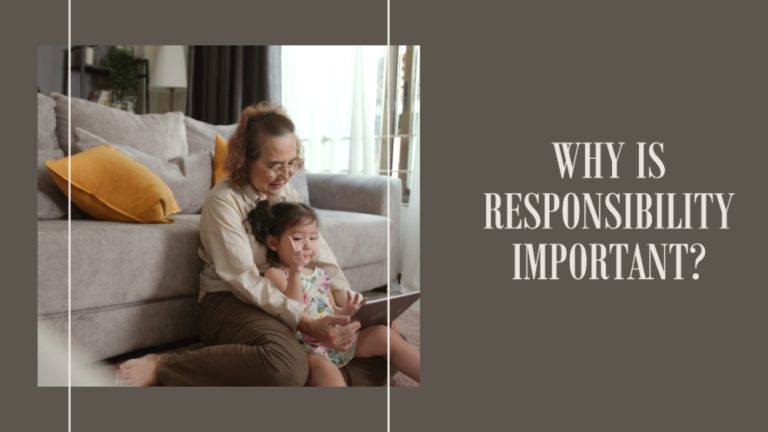 Why is Responsibility Important? Unlock the Secrets Today